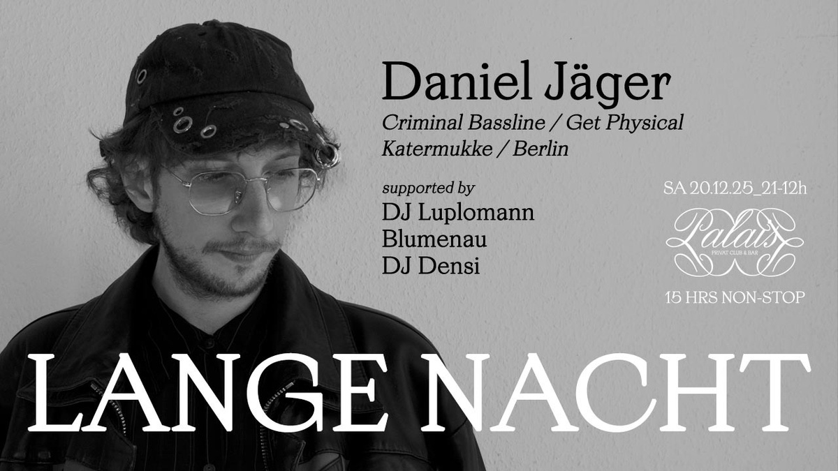 VERLOSUNG: LANGE NACHT DES PALAIS präsentiert DANIEL JÄGER ...