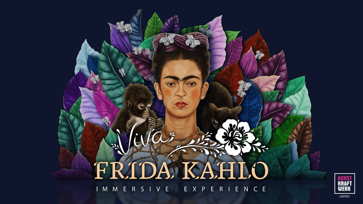Viva Frida Kahlo - Immersive Experience am 09.08.2026 in Leipzig ...