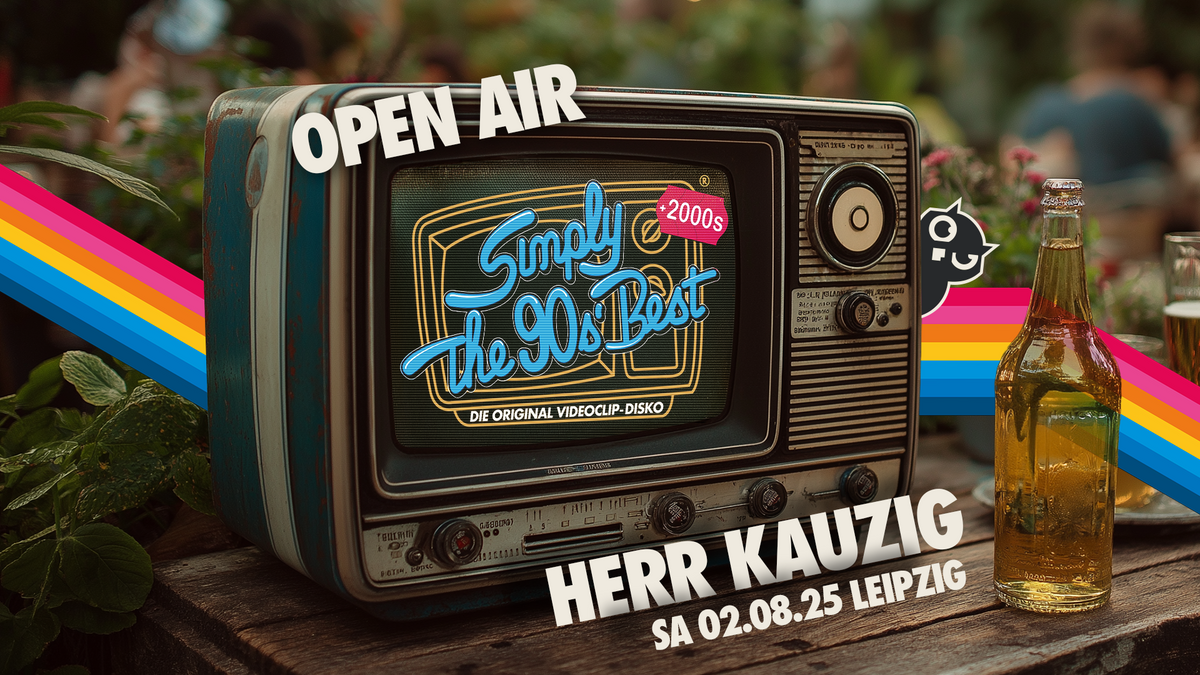 Simply The 90's & 2000's Best OPEN AIR im Herr Kauzig am 02.08.2025 in ...
