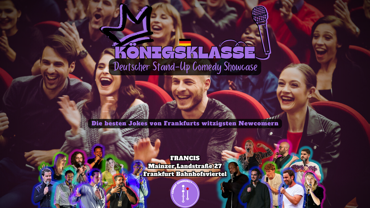 KÖNIGSKLASSE – Der deutsche Stand-Up Comedy Showcase on 10.01.2026 in ...