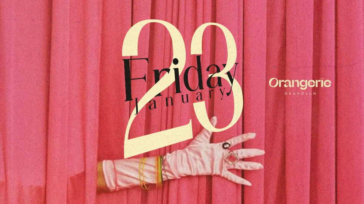 Lottery: Orangerie Friday w/ Evan Tail & Linda Prada - Rausgegangen Berlin