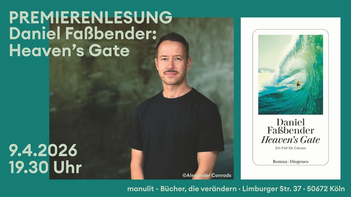 PREMIERENLESUNG - "Heaven's Gate" von Daniel Faßbender on 09.04.2026 in ...