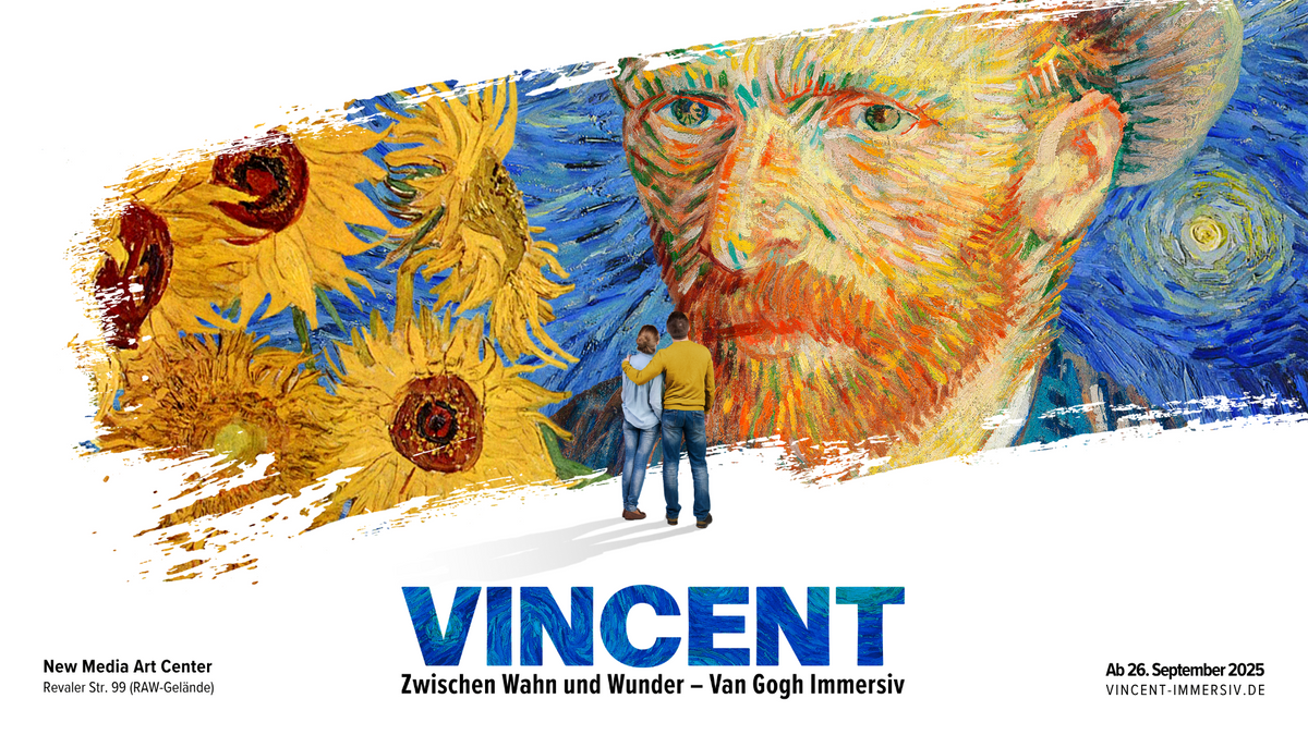 VINCENT Zwischen Wahn und Wunder - Van Gogh immersiv am 12.07.2026 in ...