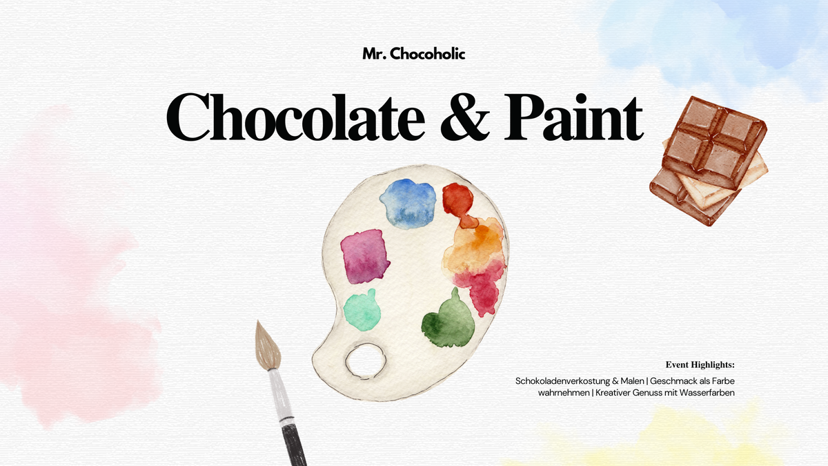 Chocolate & Paint - Schokoladen Tasting mit Aquarellfarben - in ...