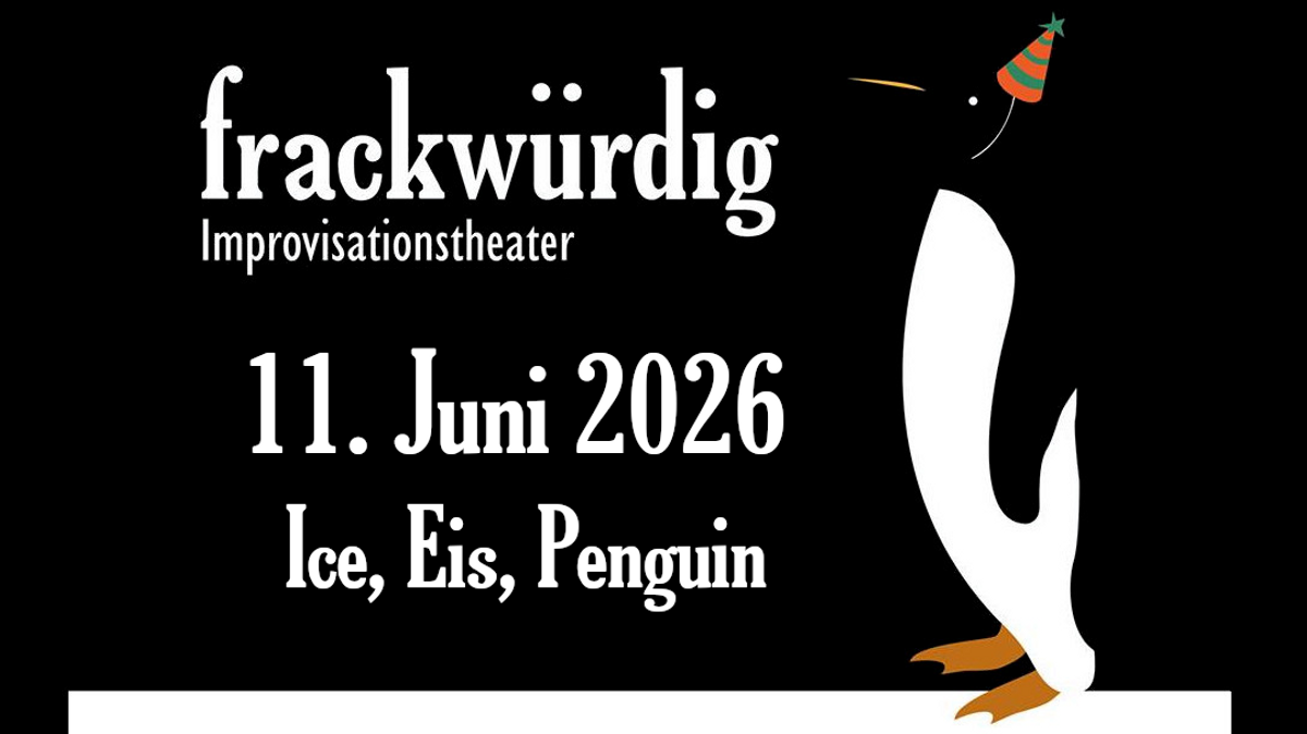 Impro-Theater im Club Zentral: Ice, Eis, Penguin von FRACKWÜRDIG am 11. ...