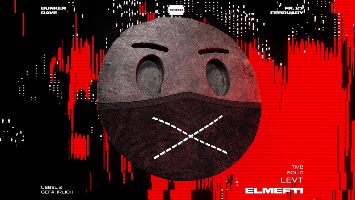 BUNKER RAVE w/ elMefti & Levt am 27.02.2026 in Hamburg - Rausgegangen ...