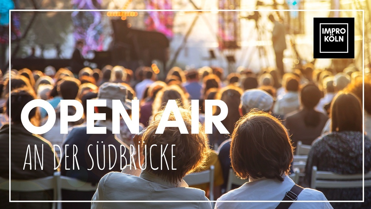 Impro Köln Open Air an der Südbrücke | Alle Events, Termine & Tickets - Rausgegangen