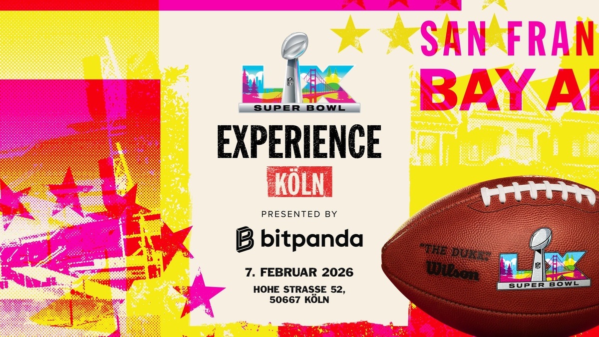 Super Bowl LX Experience Köln presented by Bitpanda on 07.02.2026 in ...