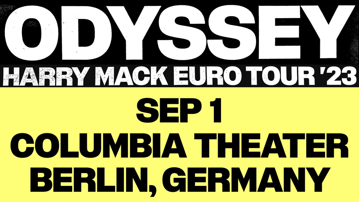 HARRY MACK ODYSSEY 23 TOUR // 01.09.2023 // COLUMBIA THEATER / BERLIN ...