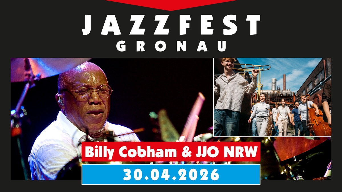 Jazzfest Gronau: Billy Cobham & JugendJazzOrchester NRW am 30.04.2026 ...