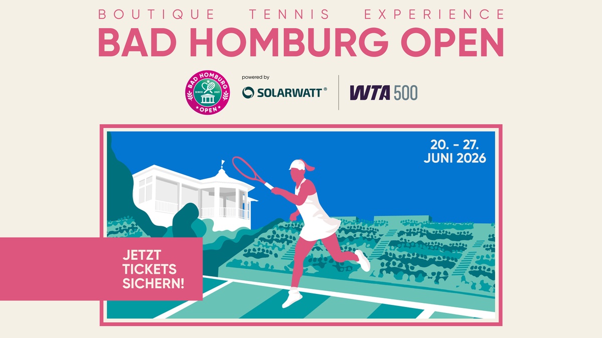 Bad Homburg Open powered by Solarwatt am 23.06.2026 in Bad Homburg vor ...
