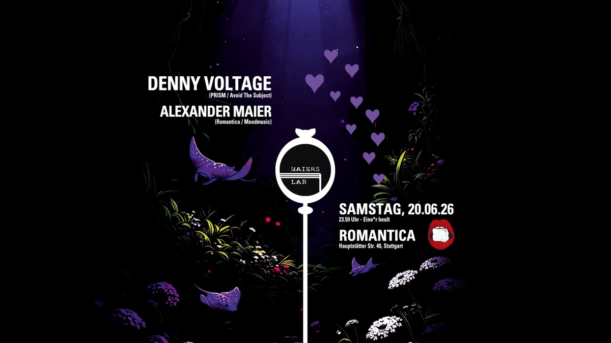 Maier’s Lab w/ Denny Voltage & Alexander Maier am 20.06.2026 in ...