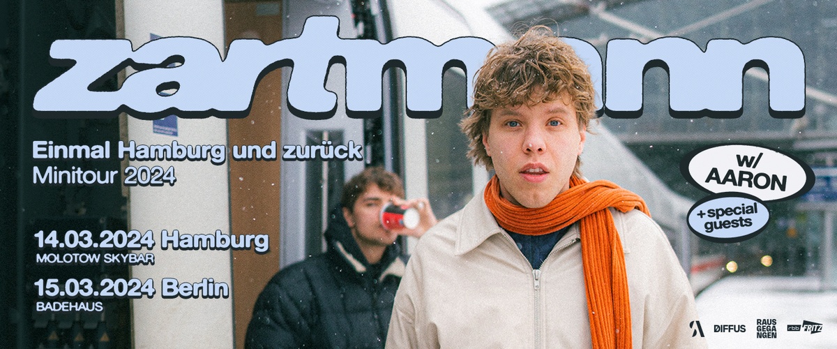 VERLOSUNG: Zartmann - präsentiert von Rausgegangen - Rausgegangen Berlin